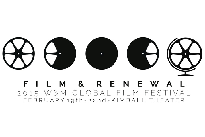 Global Film Festival focuses on 'Film & Renewal' | William & Mary