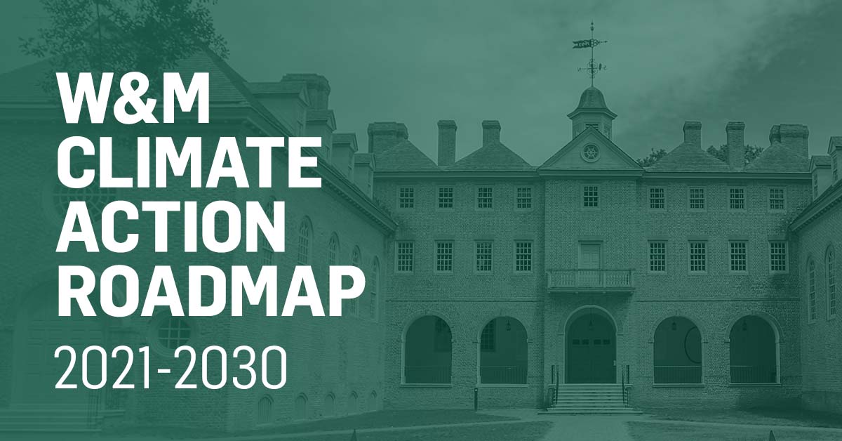 Climate Action Roadmap | Sustainability | William & Mary